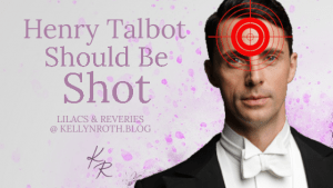 Henry Talbot Should Be Shot {A Breakdown of Downton Abbey’s Greatest ...