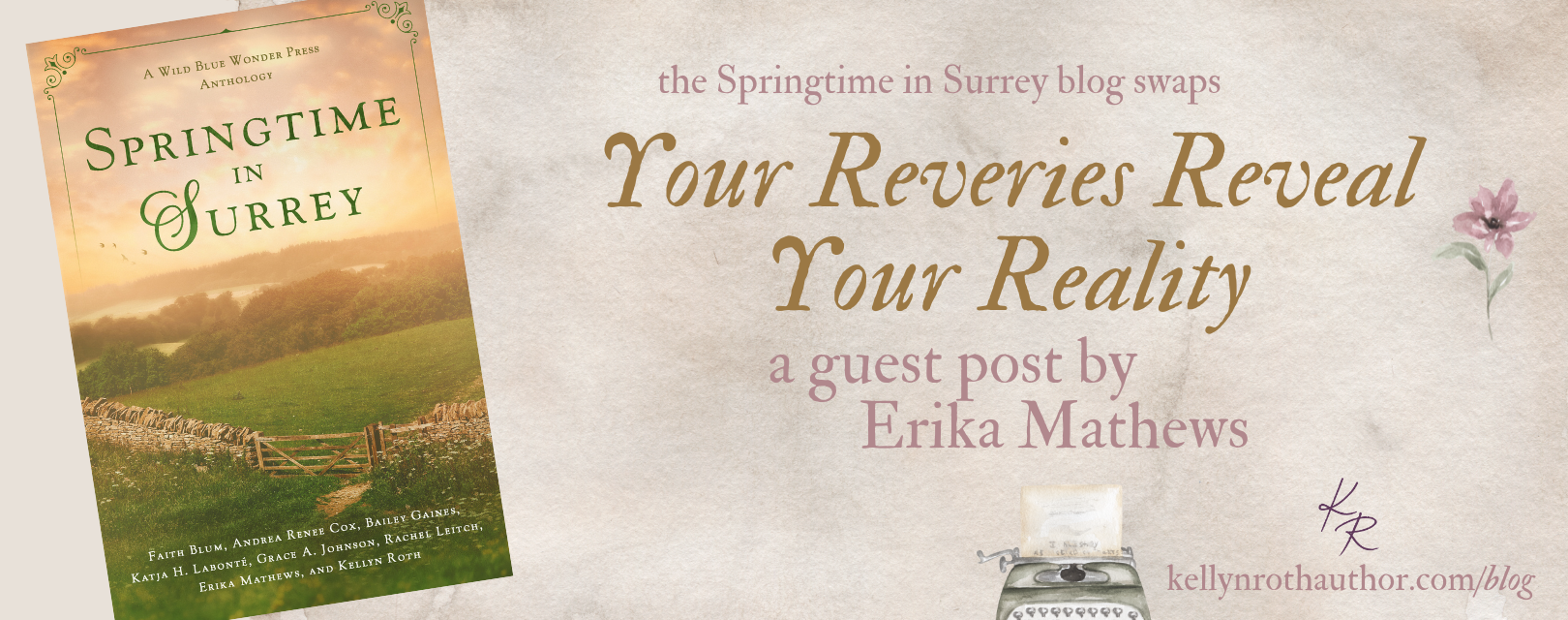 Your Reveries Reveal Your Reality | Guest Post from Erika Mathews of the Springtime in Surrey ...